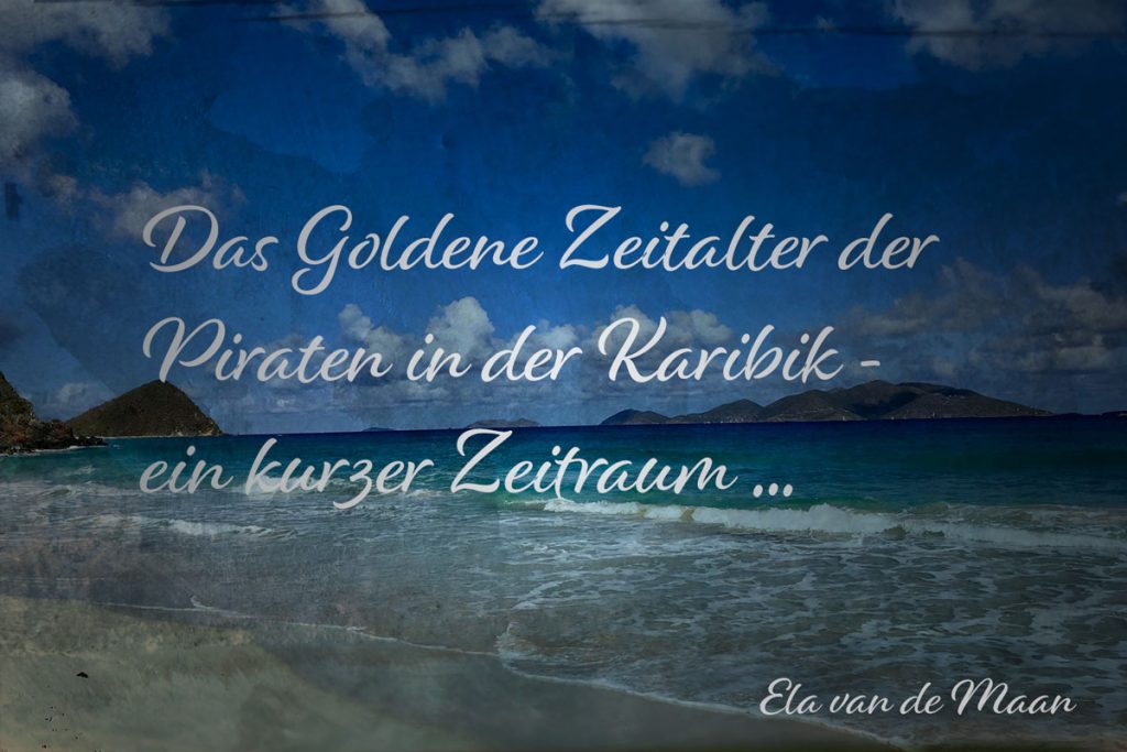 Das goldene Zeitalter der Piraten in der Karibik - Ela van de Maan ...